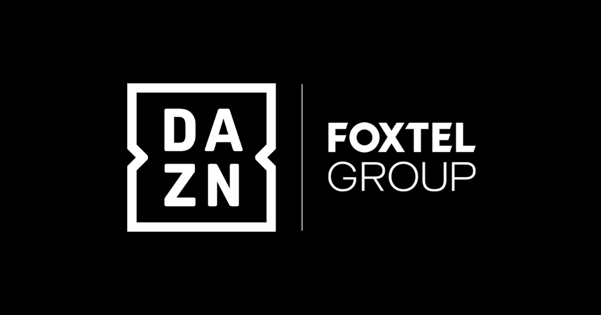 DAZN completes Foxtel acquisition | Advanced Television