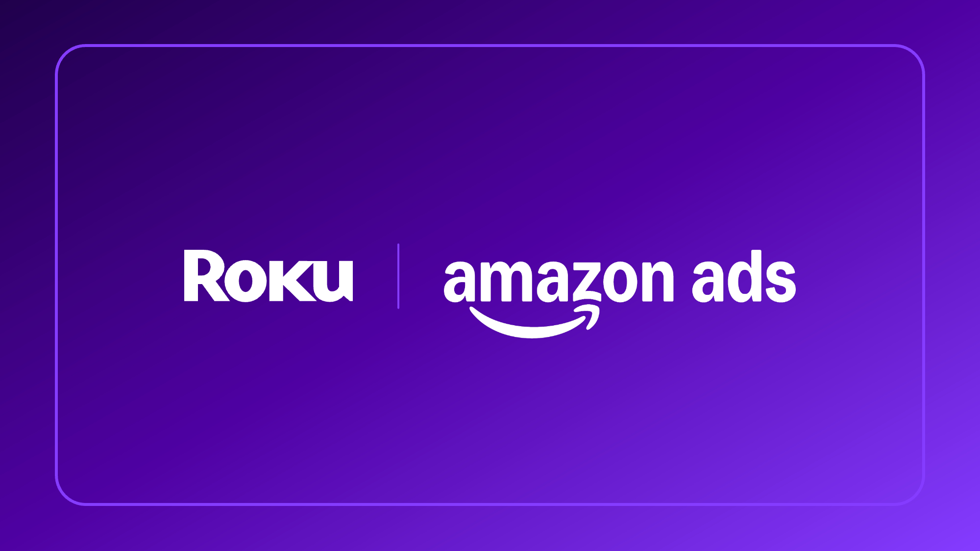 Amazon Ads, Roku announce CTV ad partnership | Advanced Television