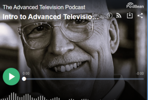 The Advanced Television Podcast | Advanced Television